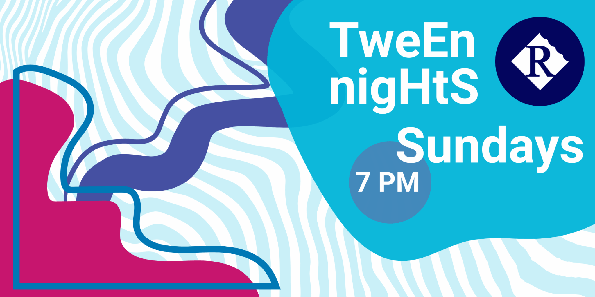 May 24: Tween Night - Riverview Community Centre